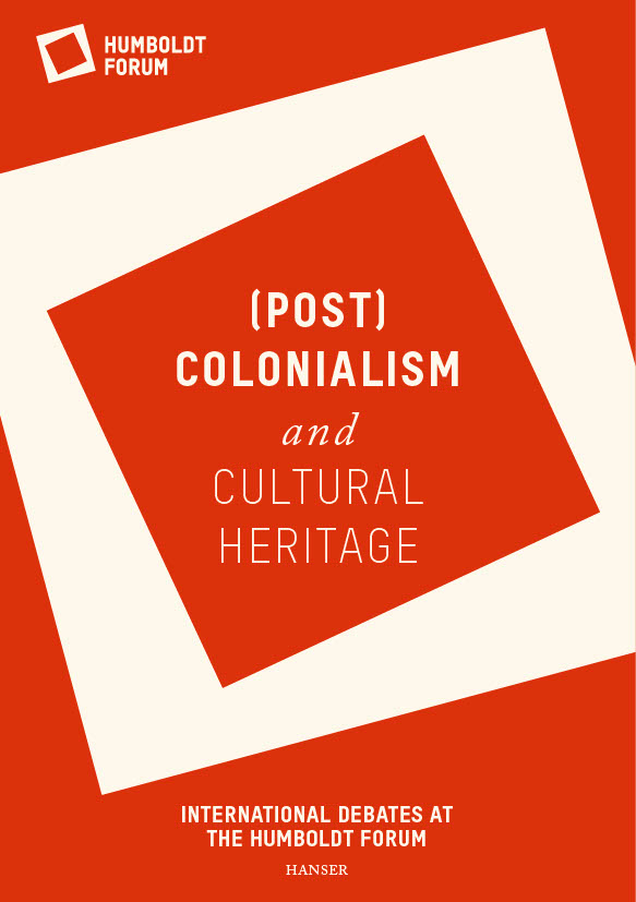 New Publications: (Post)Colonialism and Cultural Heritage and From ...